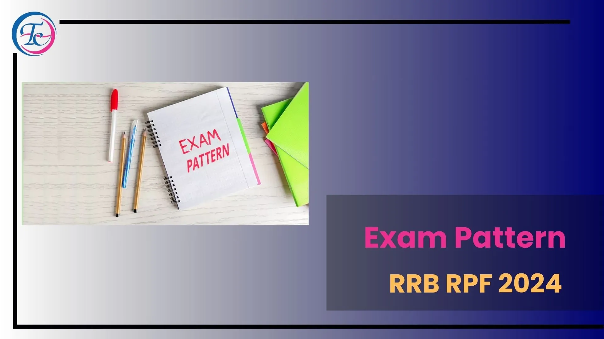 Exam Pattern for RRB RPF Exam 2024 - Detailed Marking Scheme