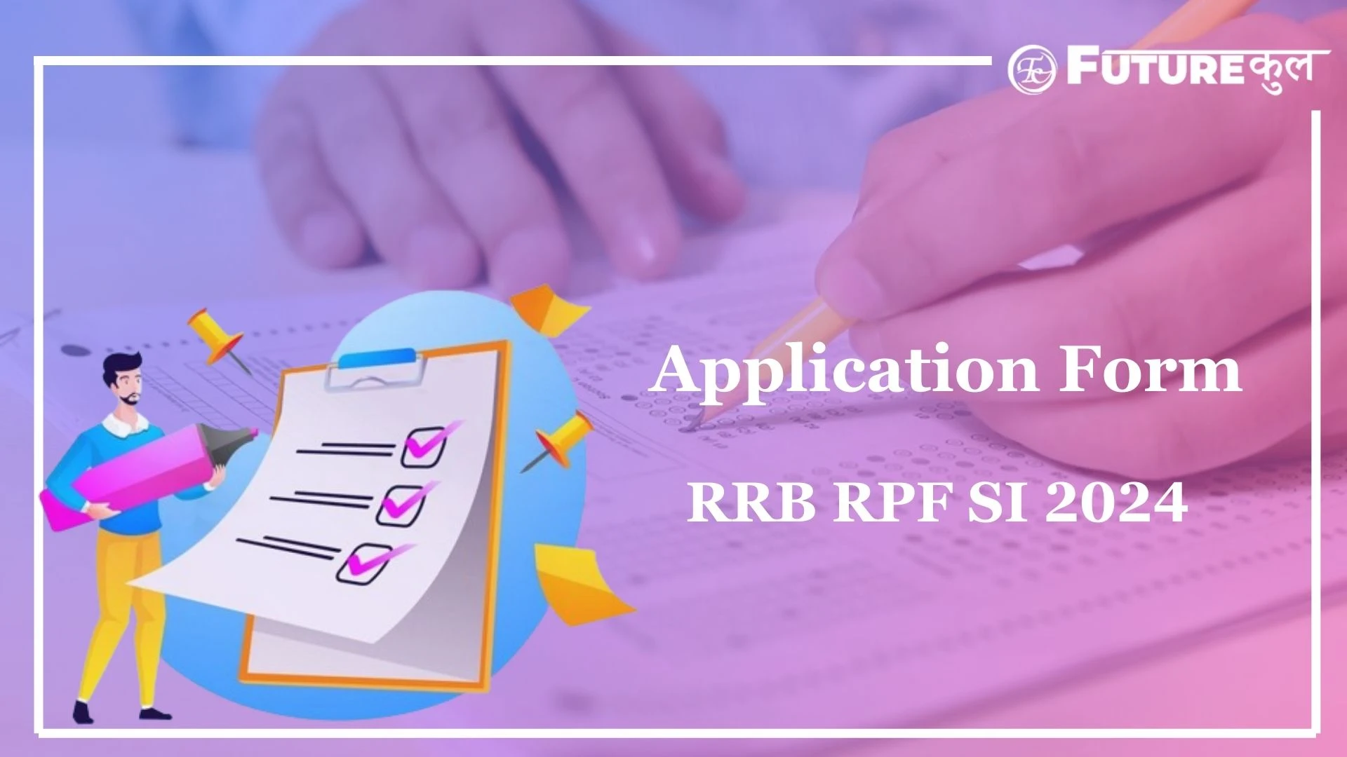 RPF SI Application Form 2024 - Timeline, Process and Fees