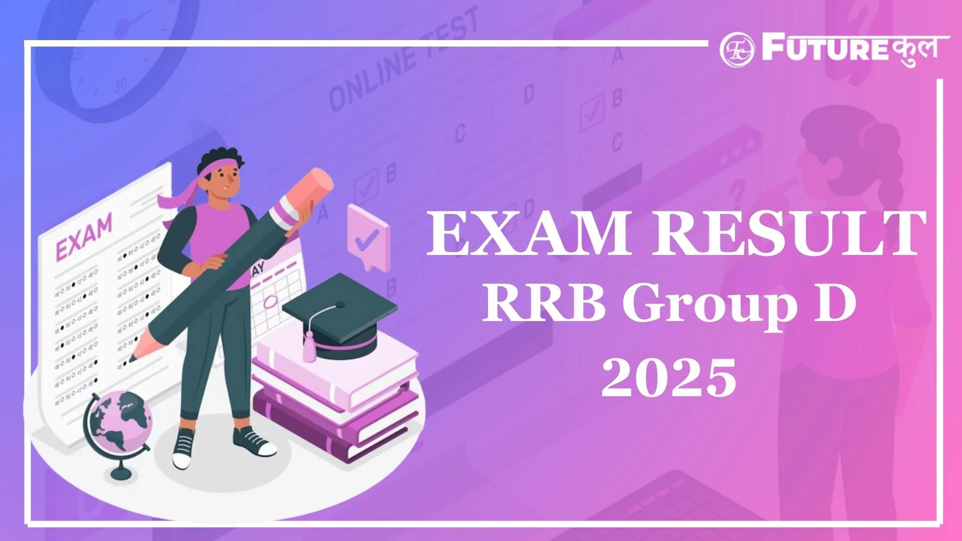RRB Group D Result 2025 - Know Your Fate