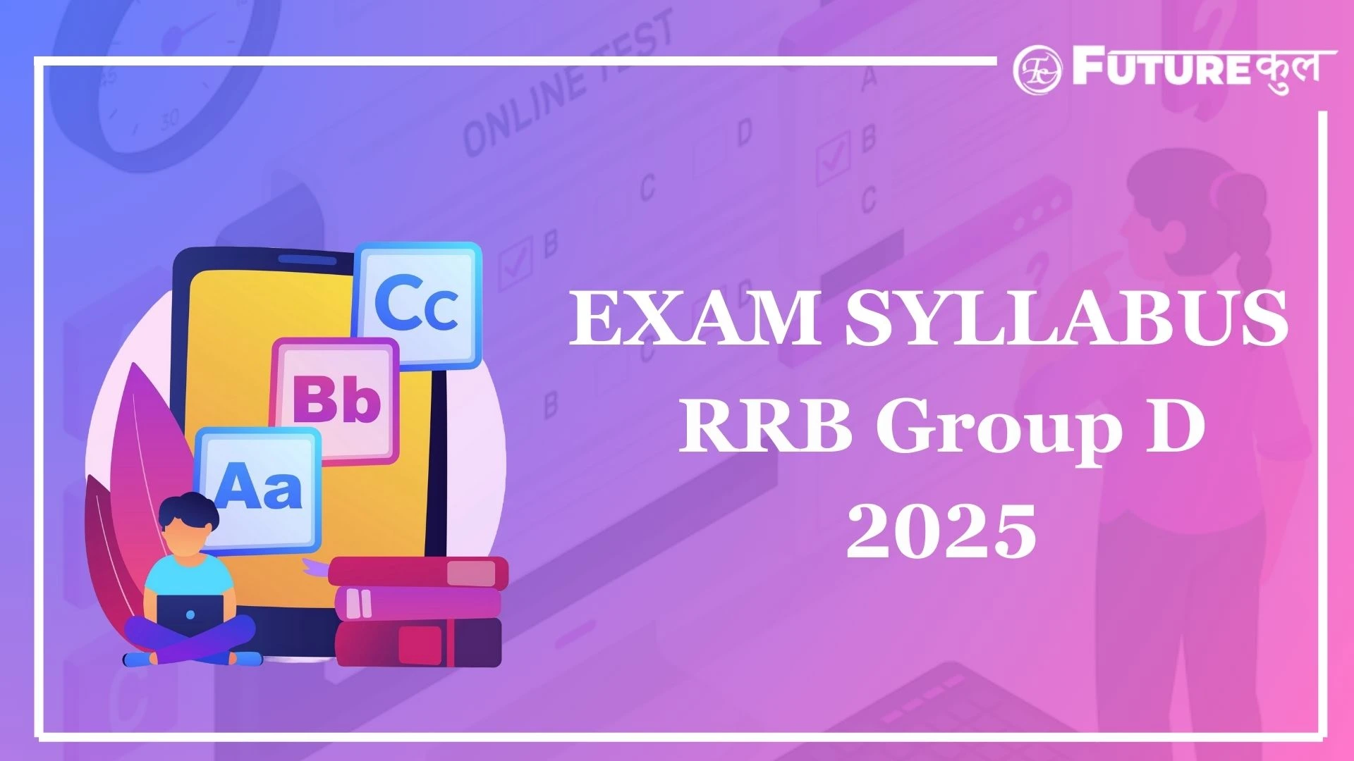 RRB Group D Syllabus 2025 - Detailed Topic Analysis
