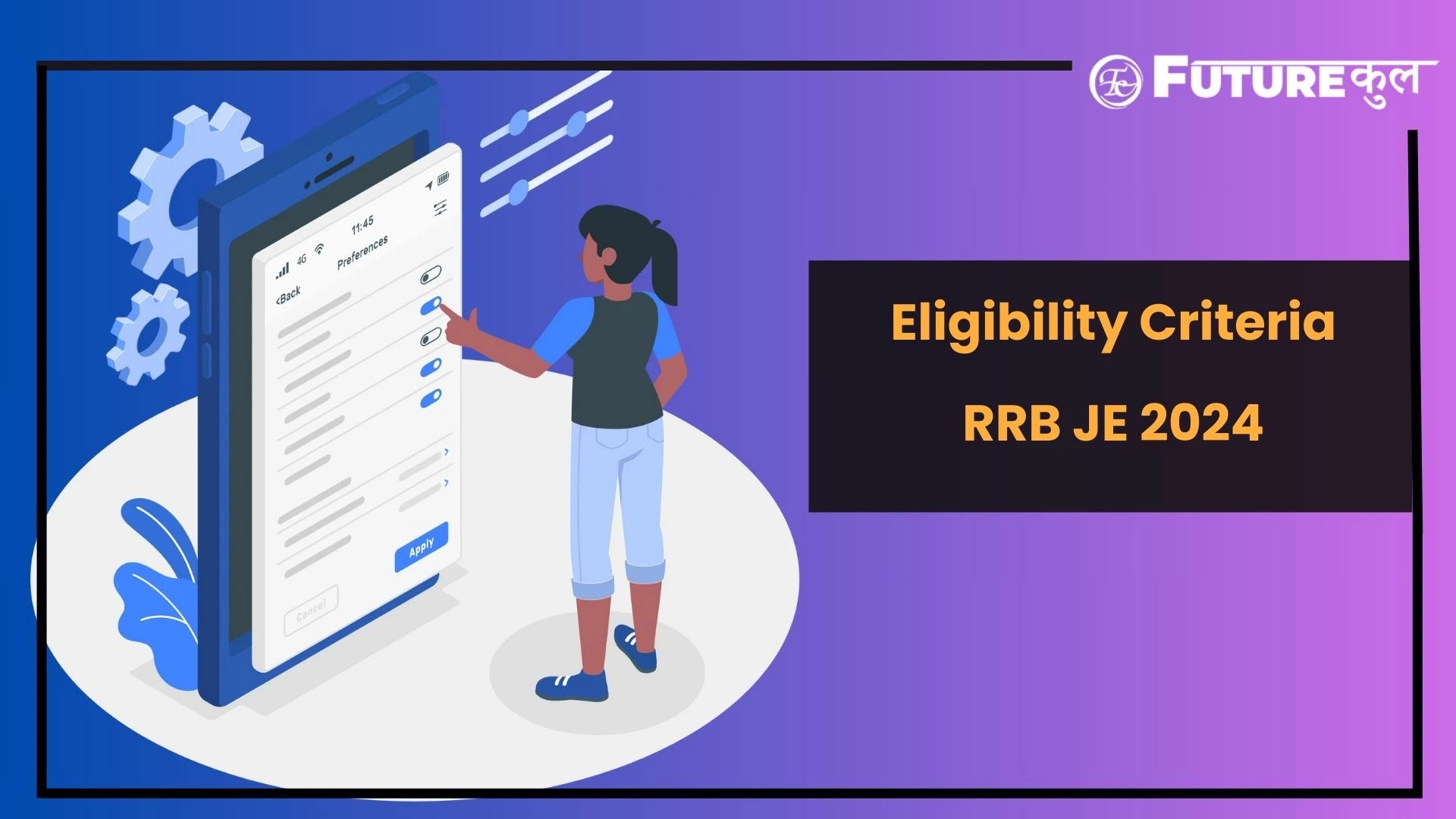 RRB JE Eligibility Criteria 2024 - Crucial Check Points