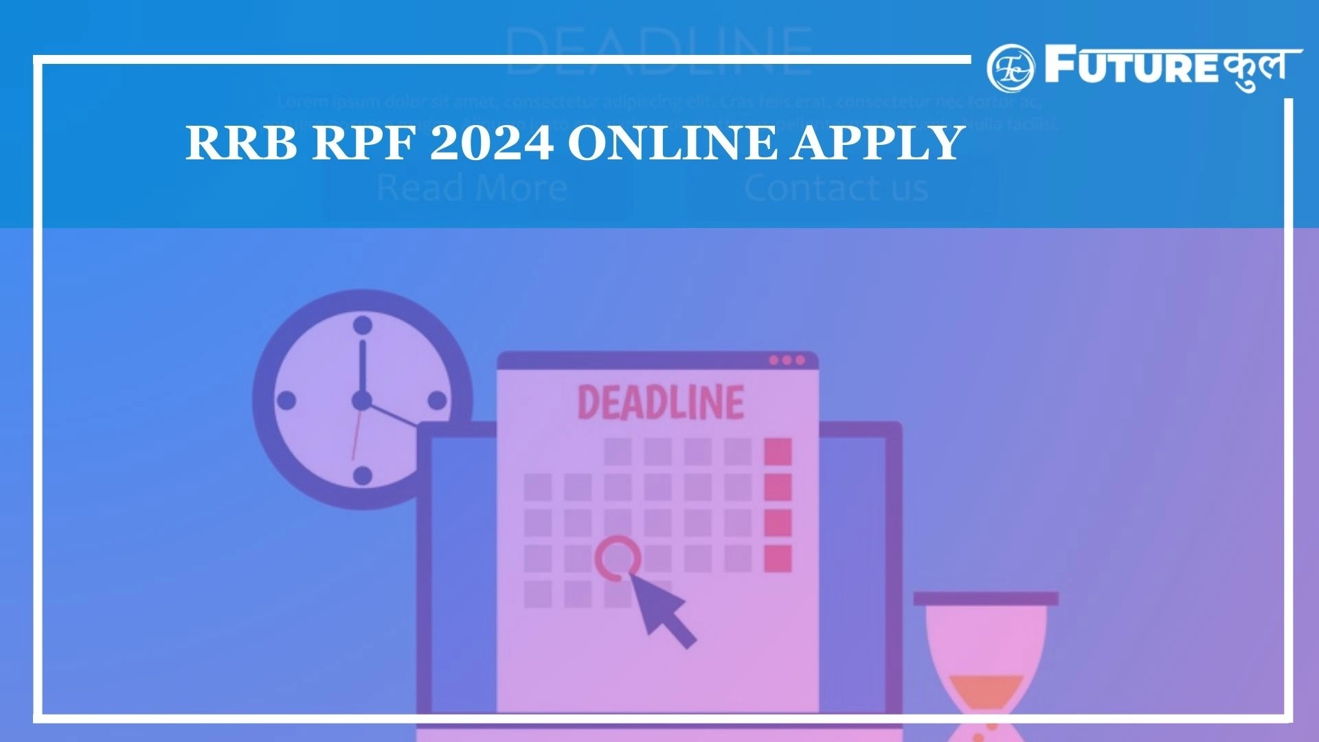 RRB RPF Online Apply - Timeline, Process and Fees